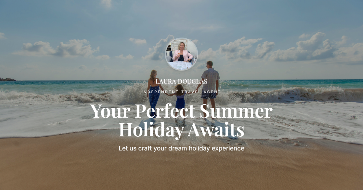 Laura Douglas Independent Travel Agent | Luxury Travel Experience ...